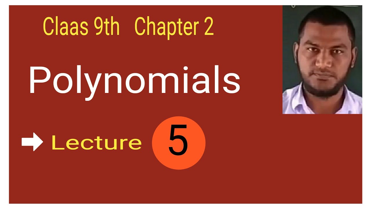 Polynomials class 9th mathematics NCERT chapter 2 lecture 5 by Zahid Sir - YouTube
