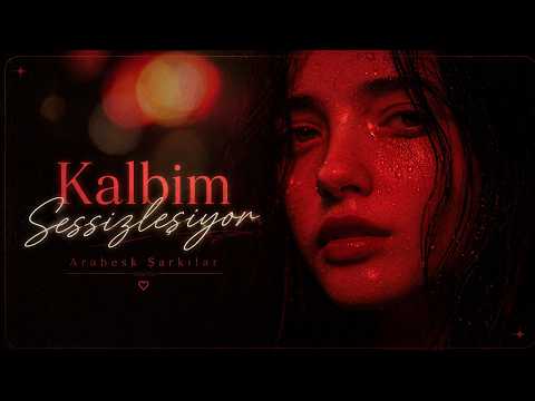 Kalbim Sessizleşiyor | Slow Arabesk Pop Şarkılar 2026