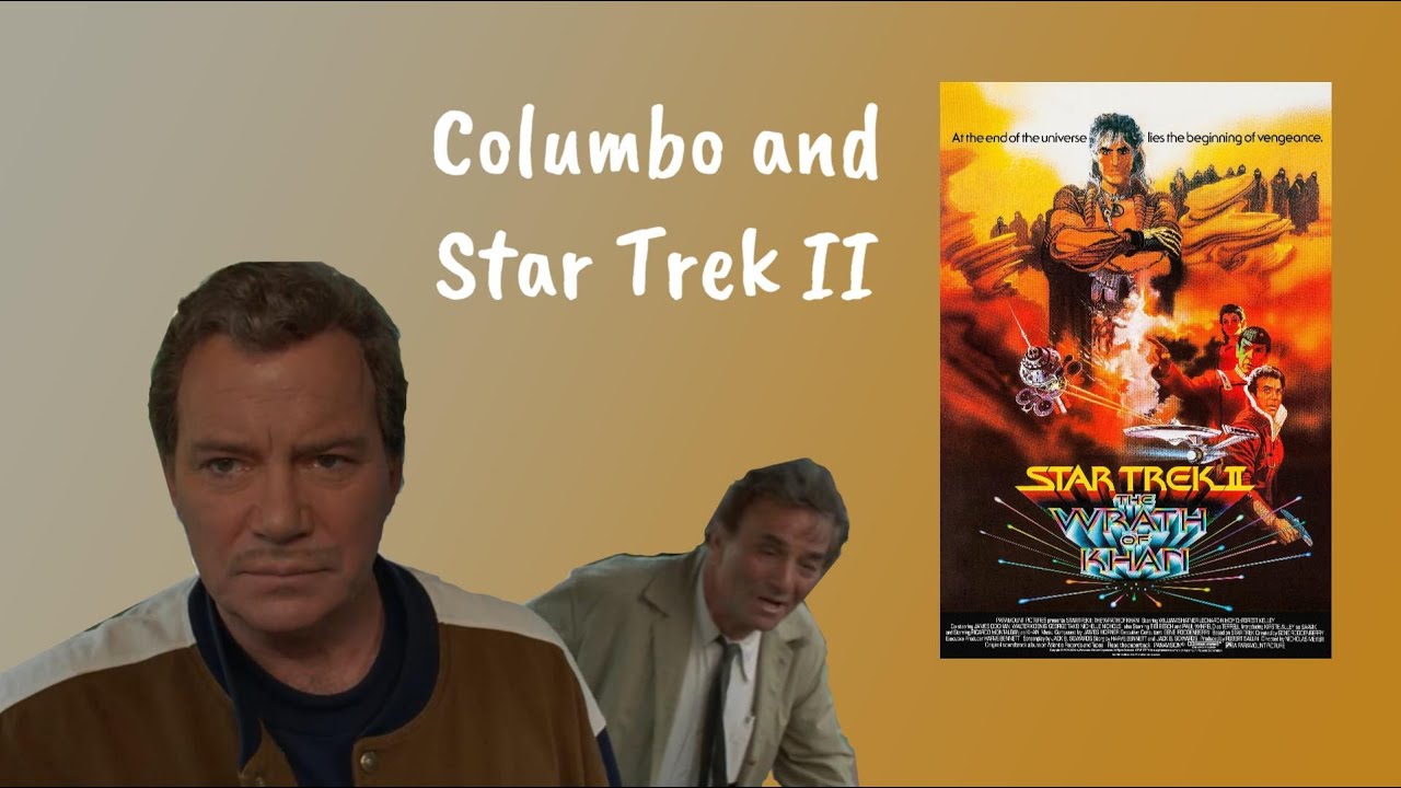 Columbo and Star Trek II - YouTube