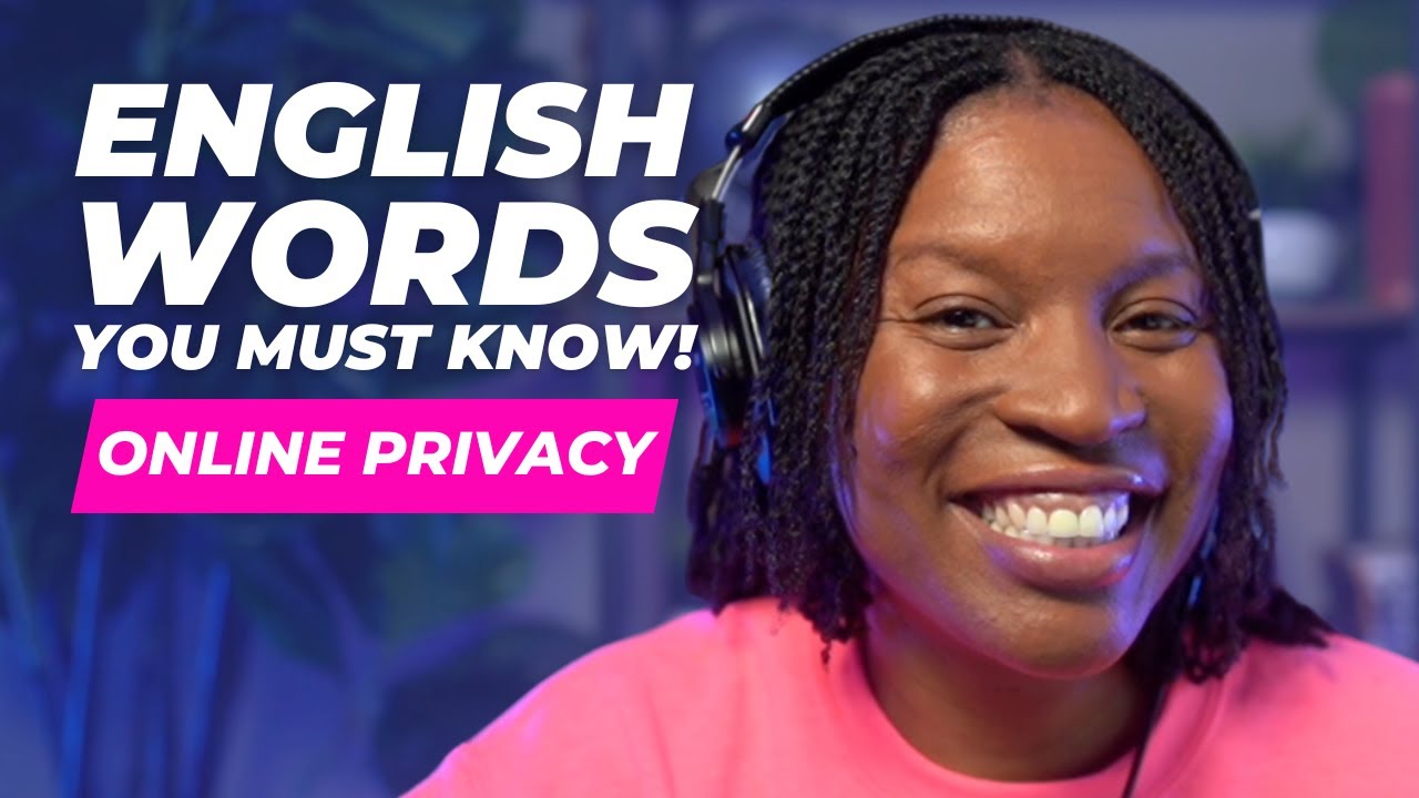 TOPICAL ENGLISH VOCABULARY | ENGLISH WORDS ABOUT ONLINE PRIVACY - YouTube
