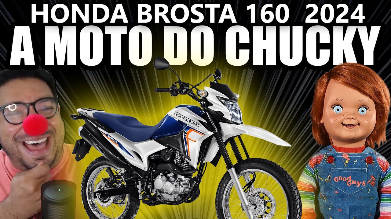 Honda Brosta 160 2024 - A Moto do Chucky - YouTube