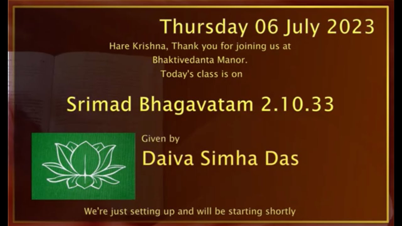 06July2023 | SB 2.10.33 | Daiva Simha Das - YouTube