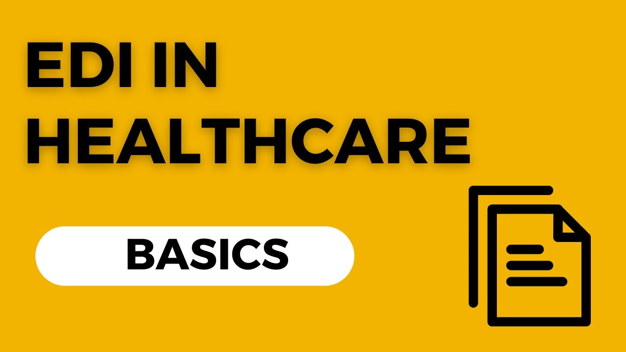Basics Of EDI x12 In Healthcare Fundamentals YouTube