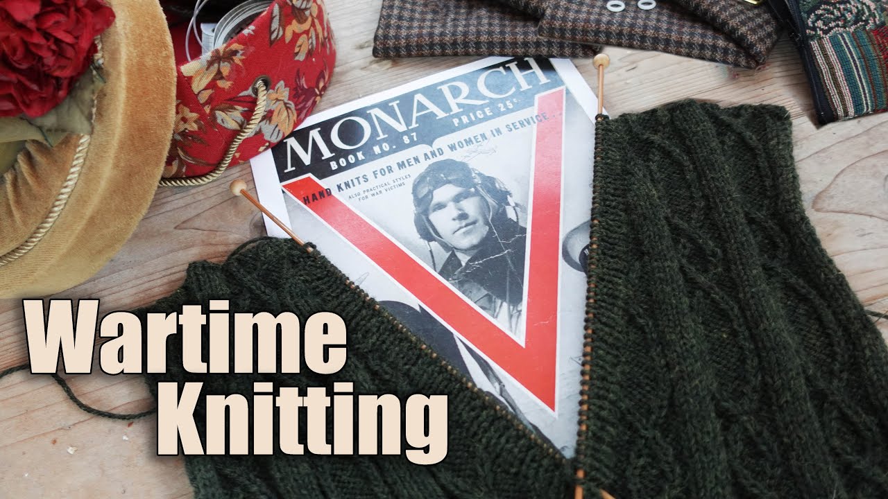 Spies, Socks, & Soldiers // The Fascinating History of Wartime Knitting ...