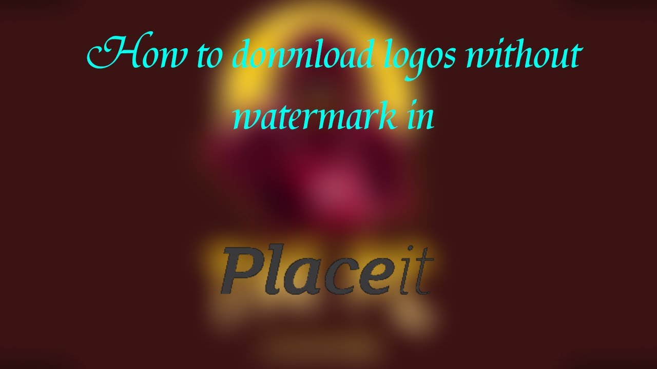 How to get logo without watermark in Placiet. - YouTube