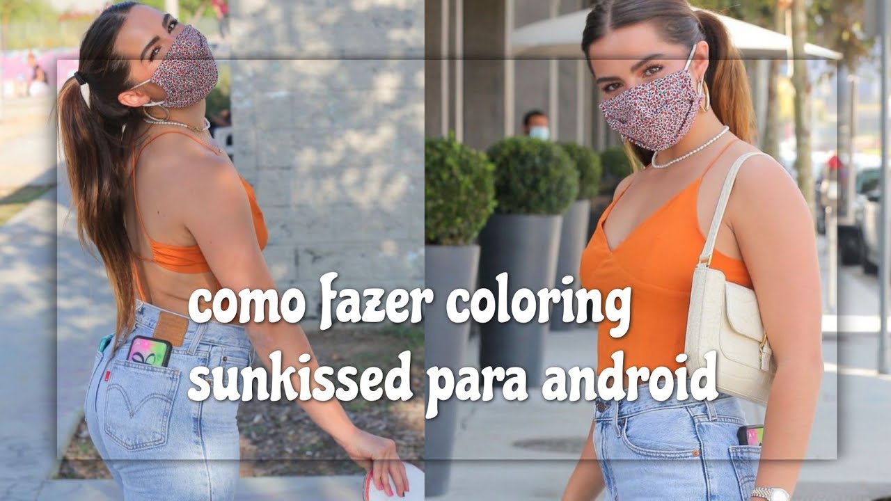 como fazer coloring sunkissed (para android) - YouTube