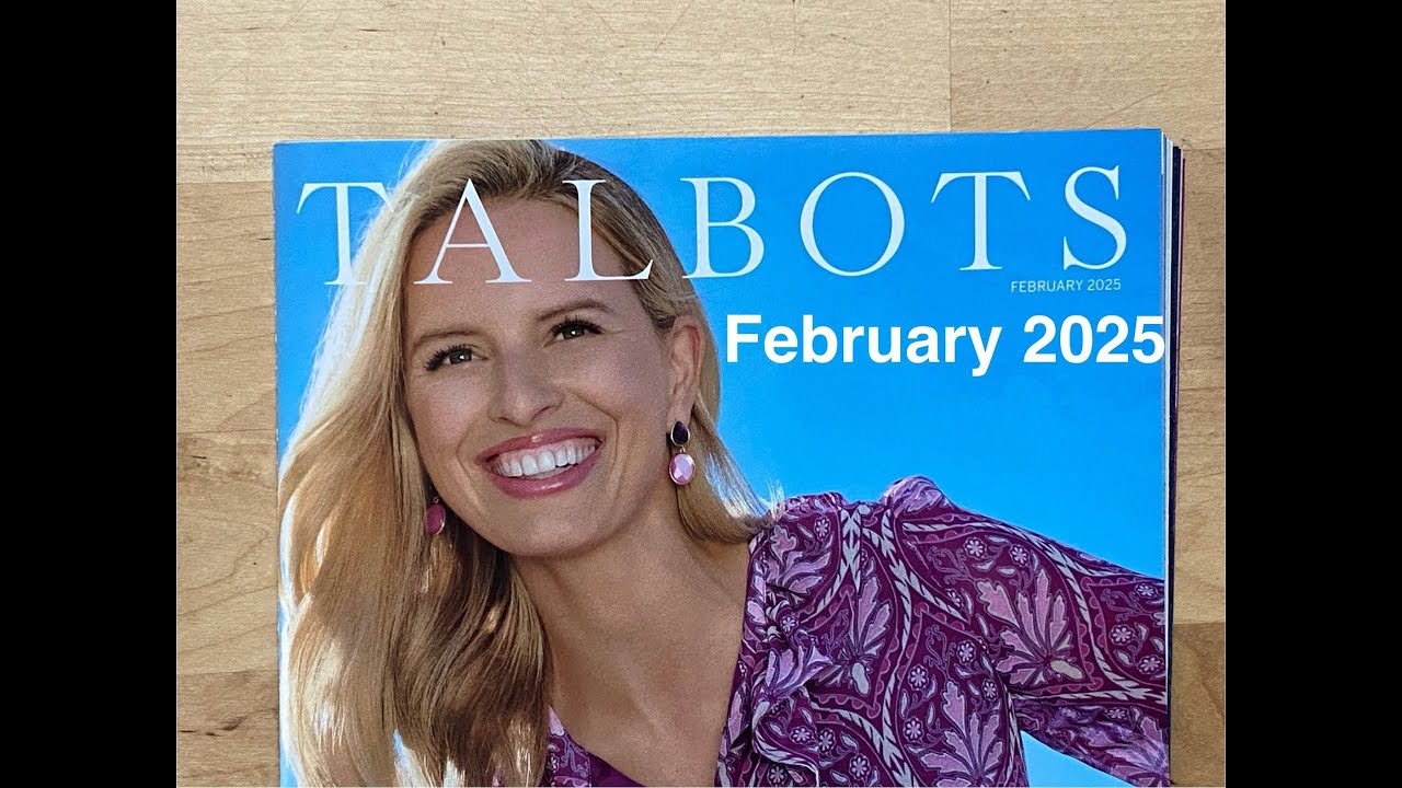 TALBOTS CATALOG💕FEBRUARY 2025💟WOMEN'S CLOTHING SIZES 0-24👗WOMEN'S ...