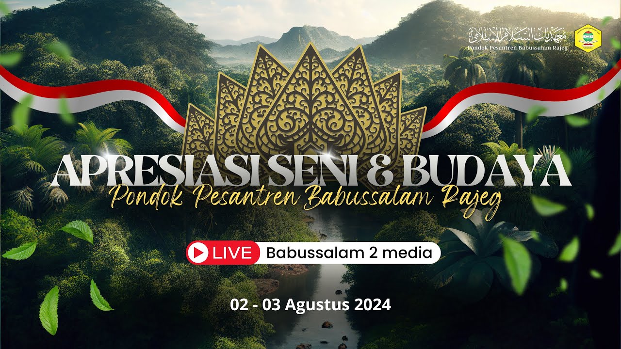 PENTAS SENI DAN BUDAYA 2024 | Pondok Pesantren Babussalam Rajeg. - YouTube