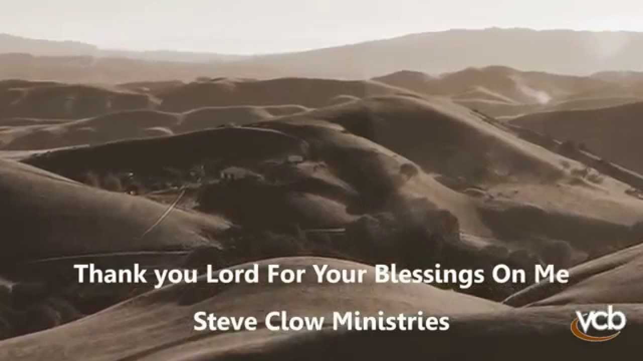 Steve Clow Ministries - Thank you Lord For Your Blessings On Me - YouTube