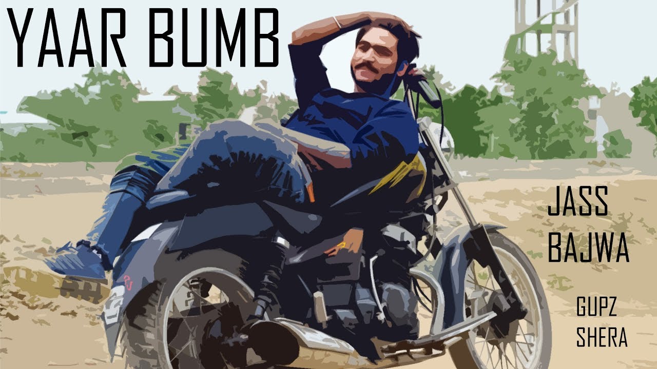YAAR BAMB FULL VIDEO || JASS BAJWA || JATT SAUDA || GUPZ SEHRA ...