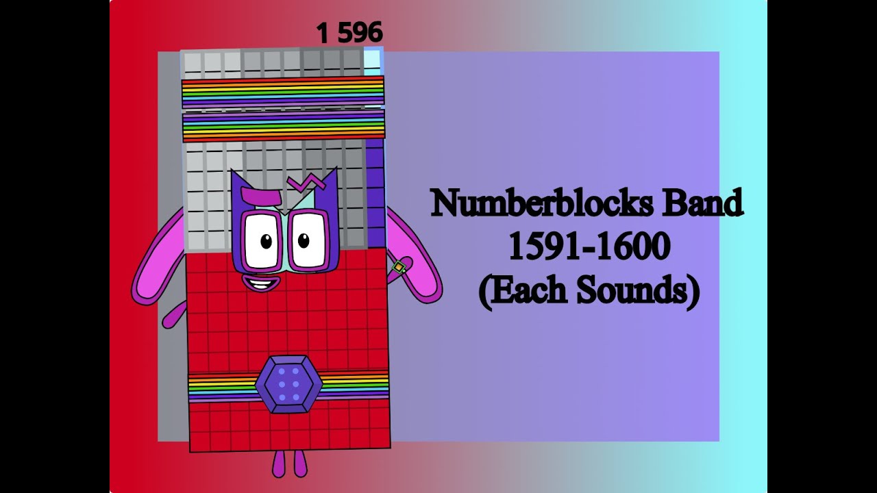 Numberblocks Band 1591-1600 (Each Sounds) - YouTube