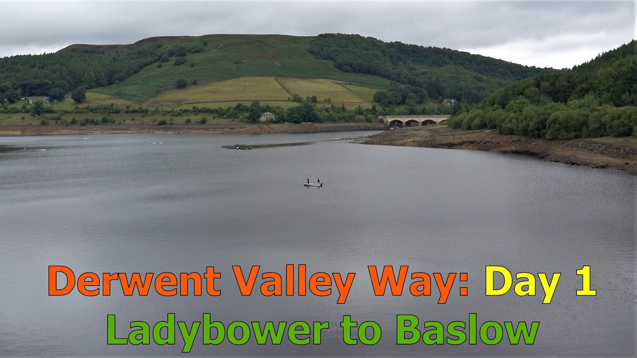 Derwent Valley Way, Derbyshire, UK: Ladybower to Baslow. Day 1. Walking ...