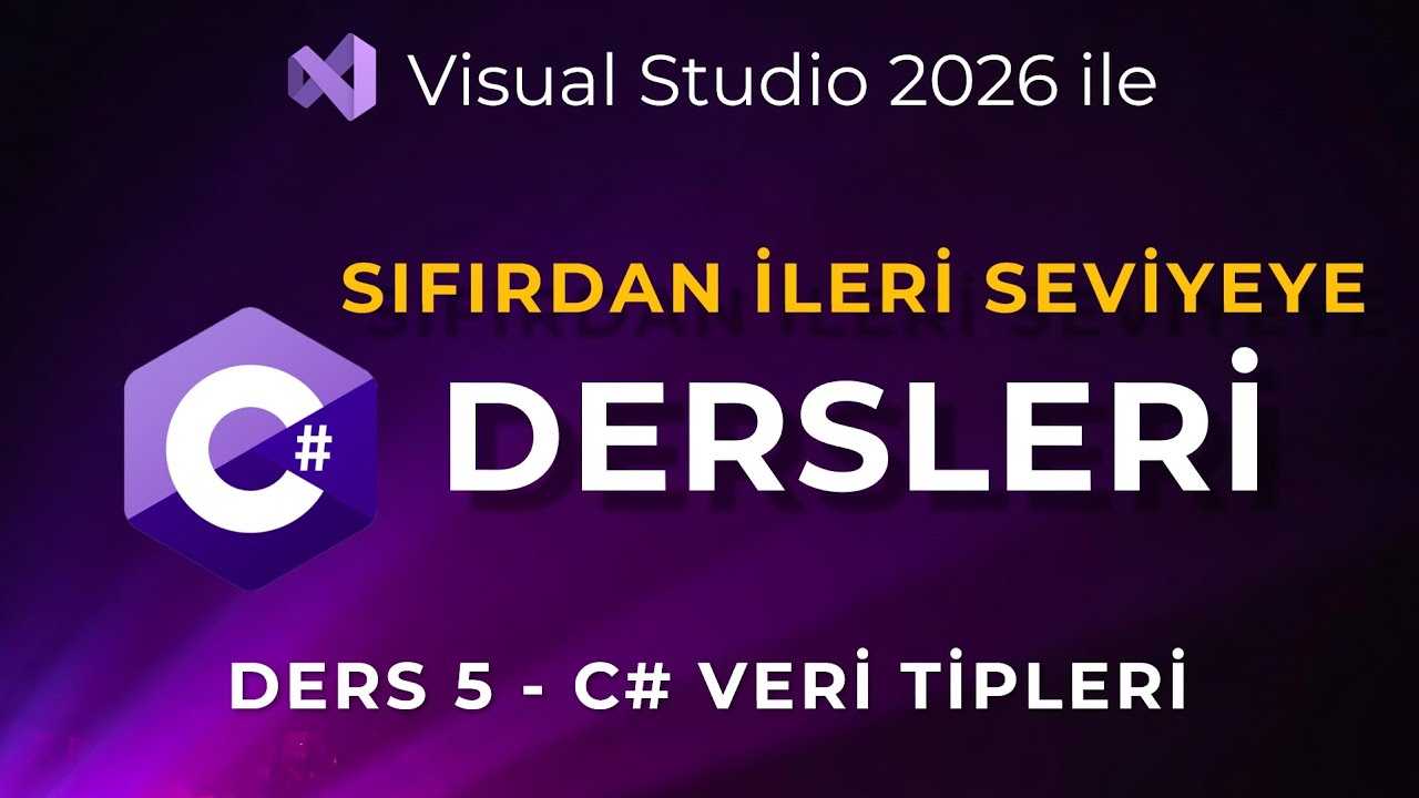 C# Dersleri: C# Veri Tipleri ve Değişken Türleri | int string bool ...