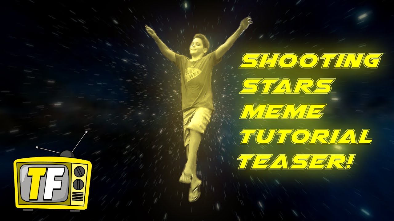 Shoot Stars Memes