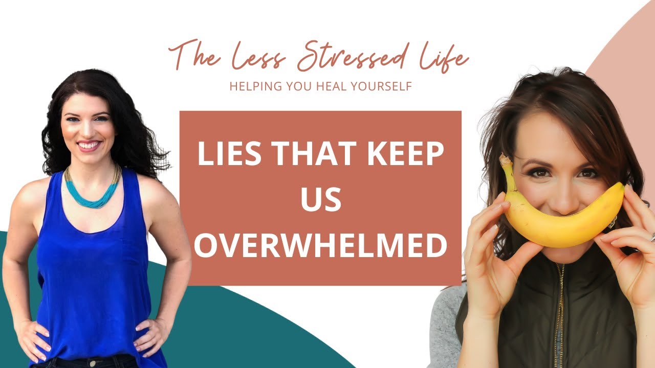 315: Lies that keep us overwhelmed with my coach Jessica McKinley - YouTube