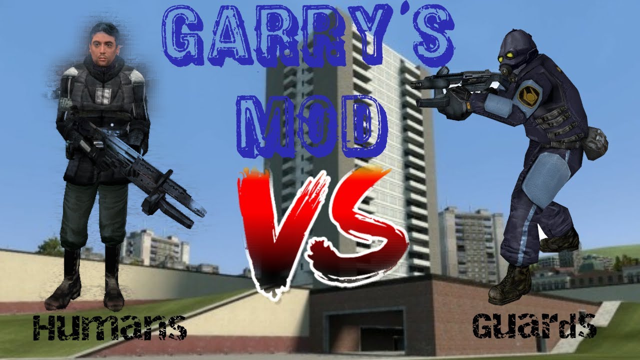 Humans VS Guards |Garry's Mod| - YouTube