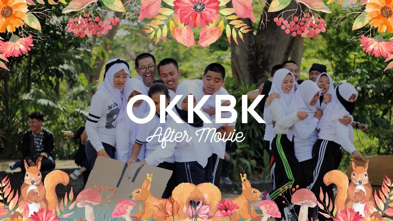 [AFTER MOVIE] OKKBK PWK ITS 2017 - YouTube