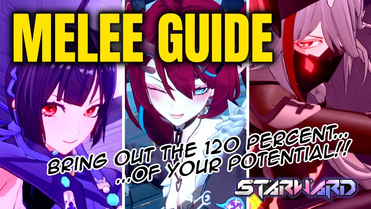 Starward Melee Guide for Beginners with Gameplay - YouTube