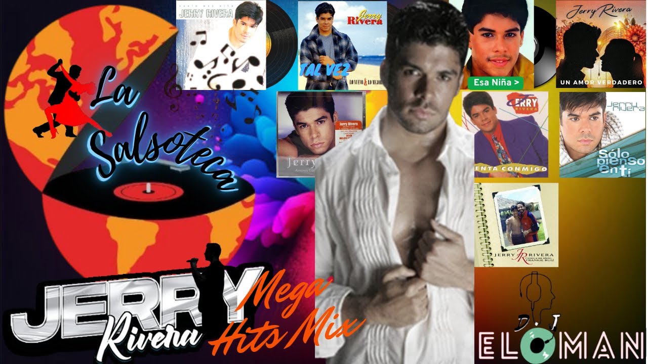 Jerry Rivera Mega Hit's Mix en la Salsoteca Del Planeta 250566 - YouTube