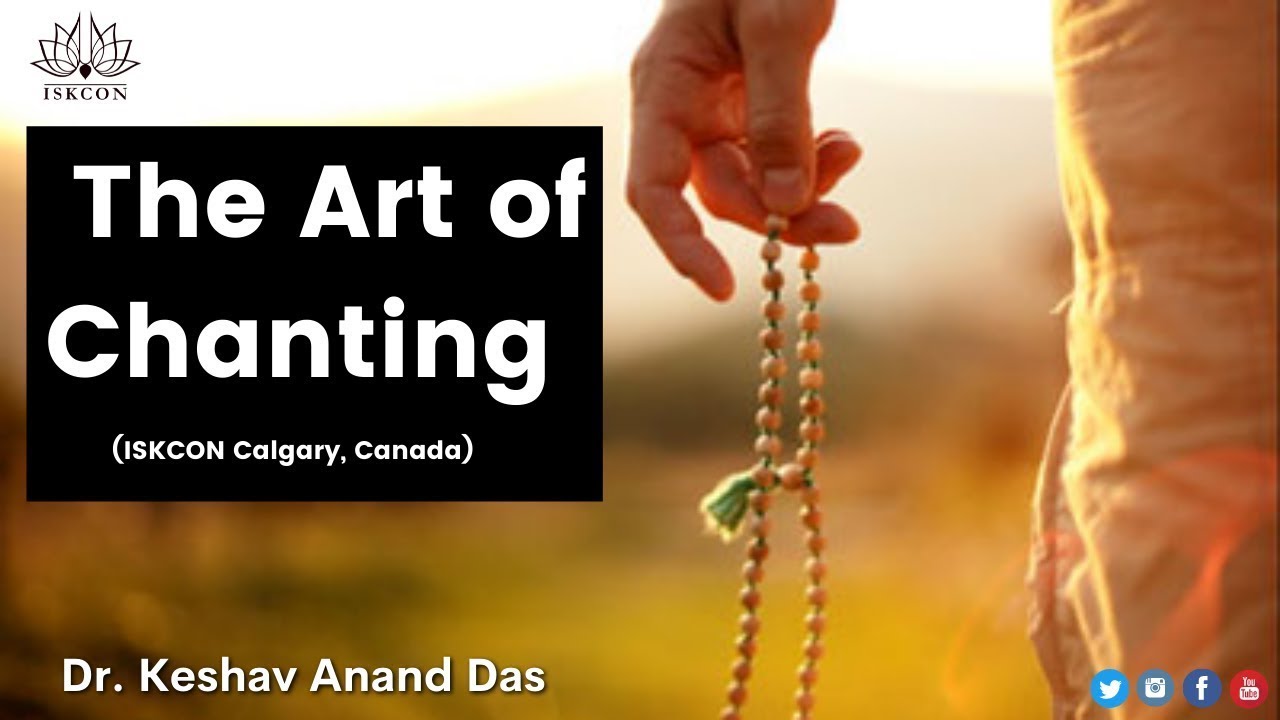 The Art of Chanting (ISKCON Calgary, Canada) Dr. Keshav Anand Das - YouTube