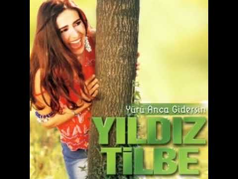 Yıldız Tilbe - Yürü Anca Gidersin