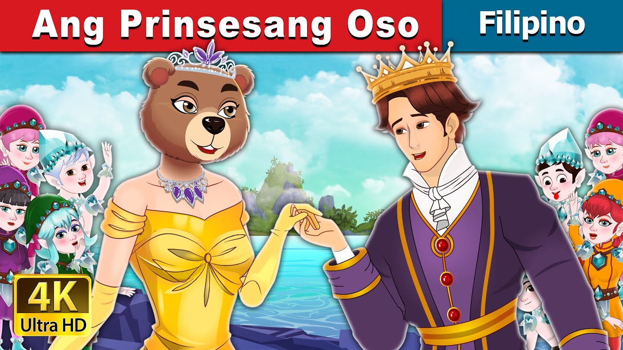 Ang Prinsesang Oso | The Bear Princess in Filipino ...