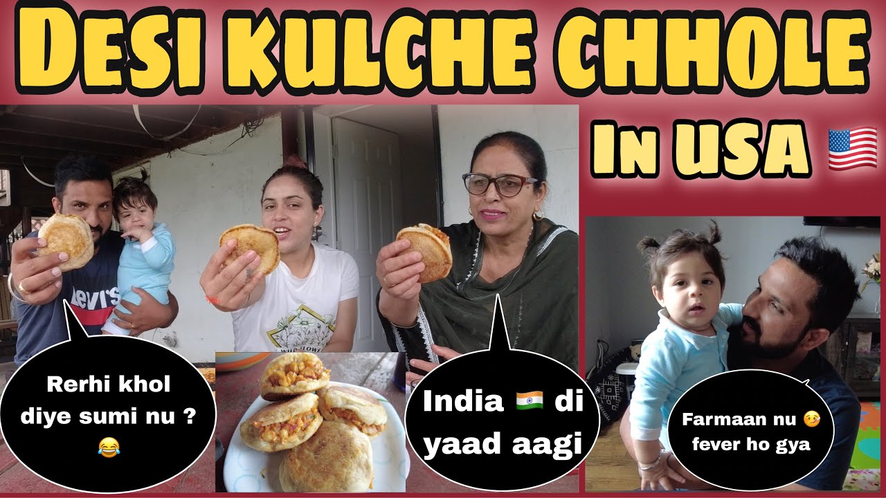 USA 🇺🇸 VICH DESI RERHI WALE KULCHE CHHOLE 🌮 || 👦🏻 FARMAAN NU FEVER 🤒 ...