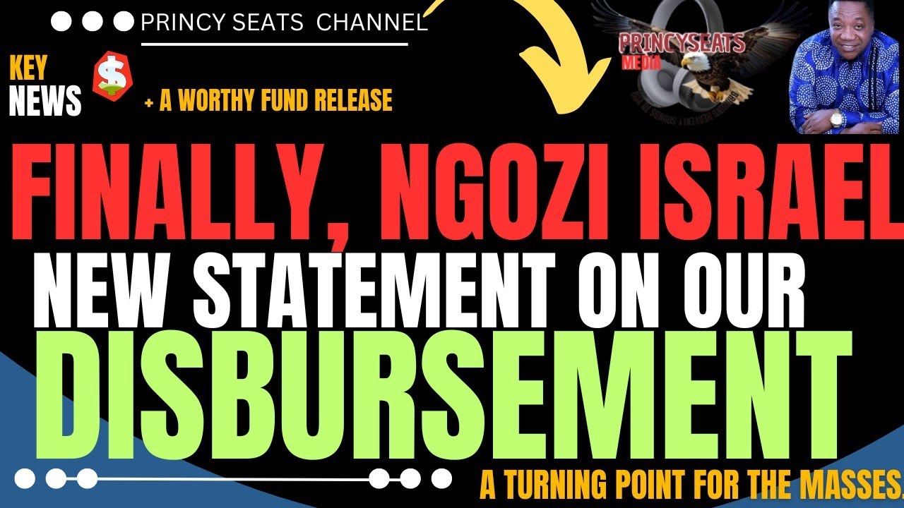 FINALLY NGOZI ISRAEL NEW STATEMENT ON OUR DISBURSEMENT AND APOLOGY ...