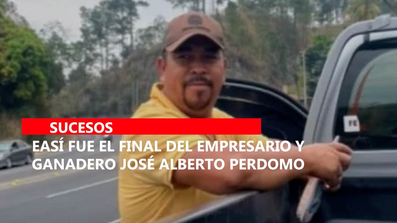 Así fue el final del empresario y ganadero José Alberto Perdomo - YouTube