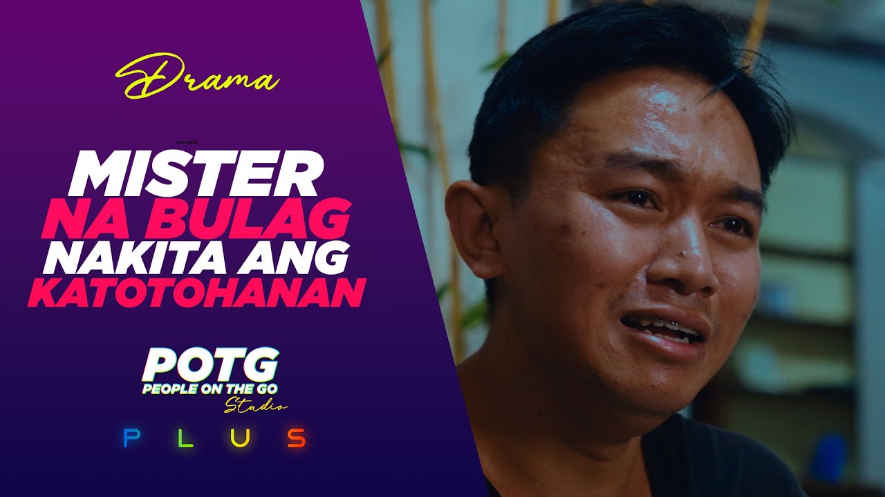 Mister na Bulag Nakita ang Katotohanan! | Short Film - YouTube