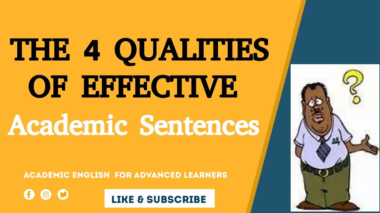 QUALITIES OF EFFECTIVE ACADEMIC SENTENCES - YouTube