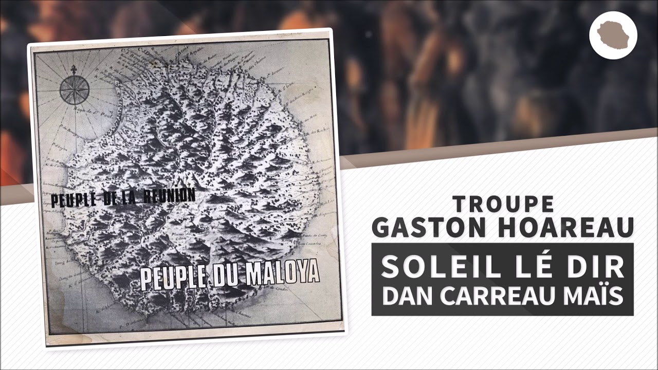 Troupe Gaston Hoareau - Soleil lé dir dan carreau maïs (1976) - YouTube