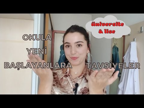 Okula Yeni Başlayanlara Tavsiyeler (LİSE & ÜNİVERSİTE ÖĞRENCİLERİNE ÖNERİLER) #üniversite