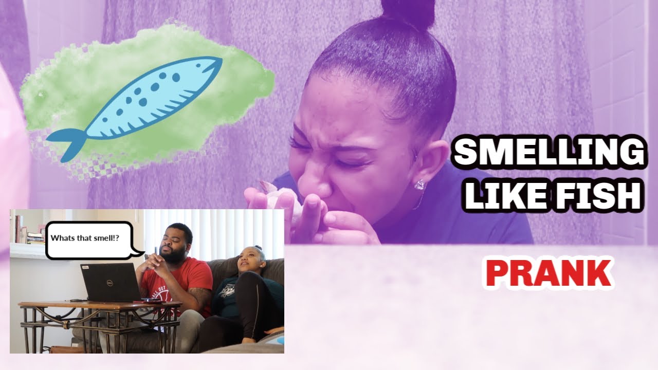 SMELLING LIKE FISH PRANK ON FIANCE | HE GETS SO MAD (HILARIOUS) - YouTube