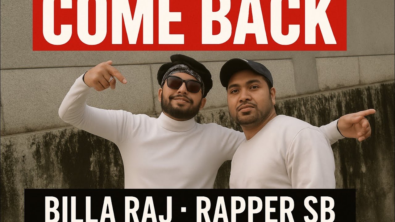 Come Back Billa Raj X Rapper SB ( Official Music Video 2022 ) Prod. By ...