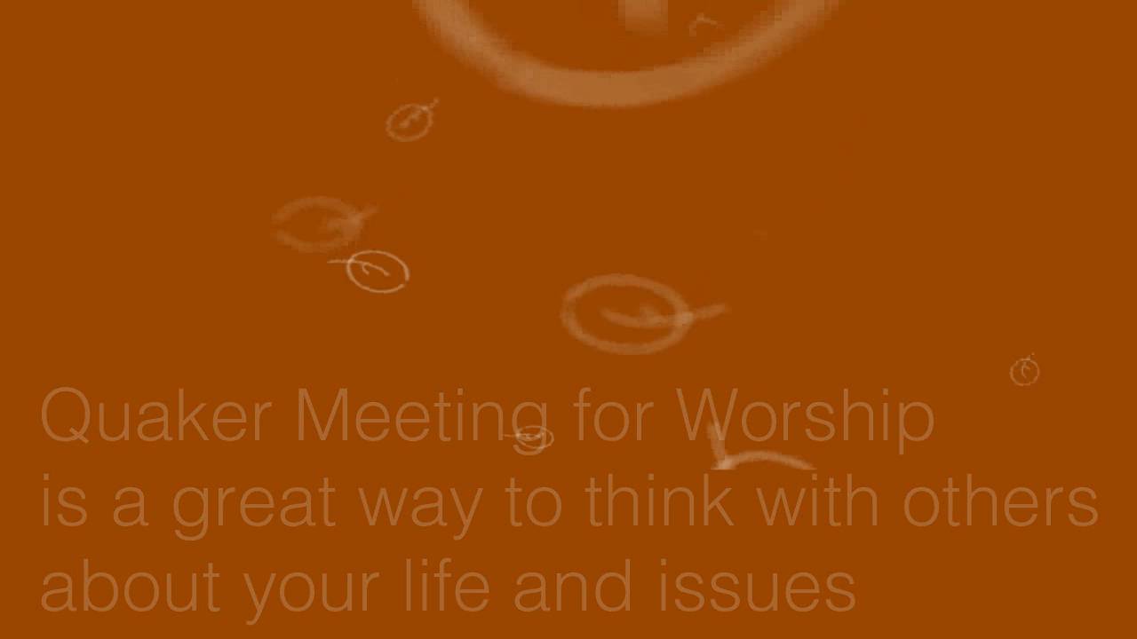 Quaker Advices & Queries for Young People - YouTube