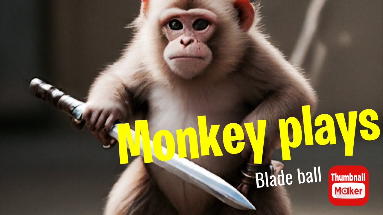 Monkey plays blade ball - YouTube