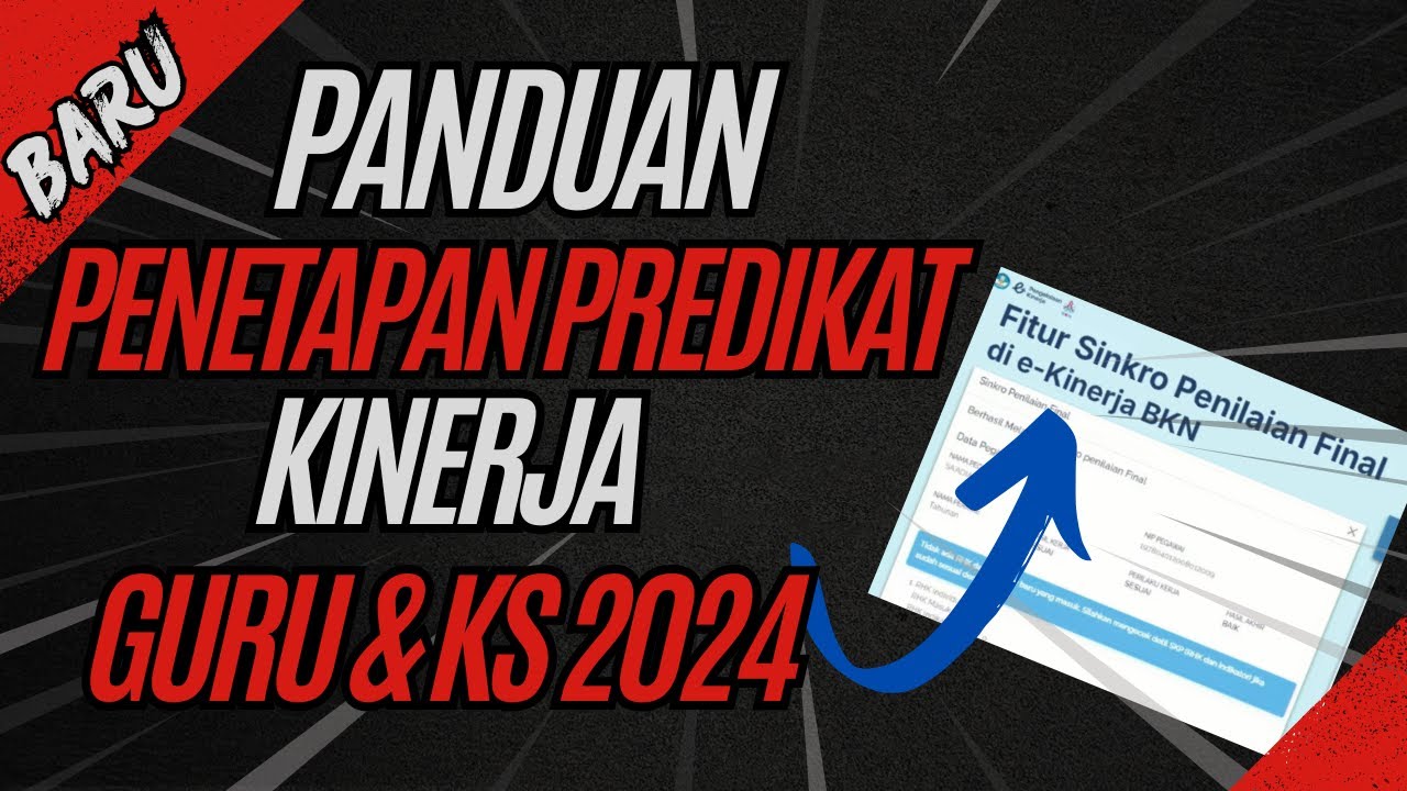 (FULL) SOSIALISASI PENETAPAN PREDIKAT KINERJA TAHUNAN GURU & KS 2024 ...