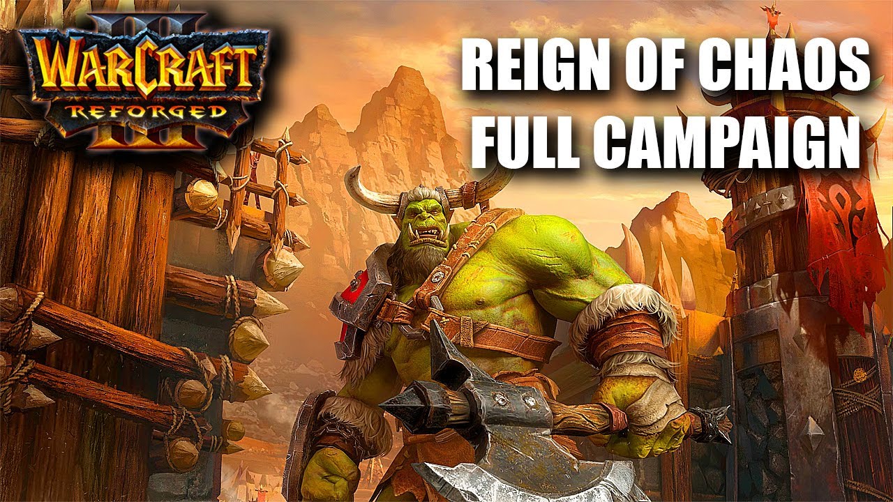 Warcraft III Reforged - Reign of Chaos - Campaign Walkthrough (All ...