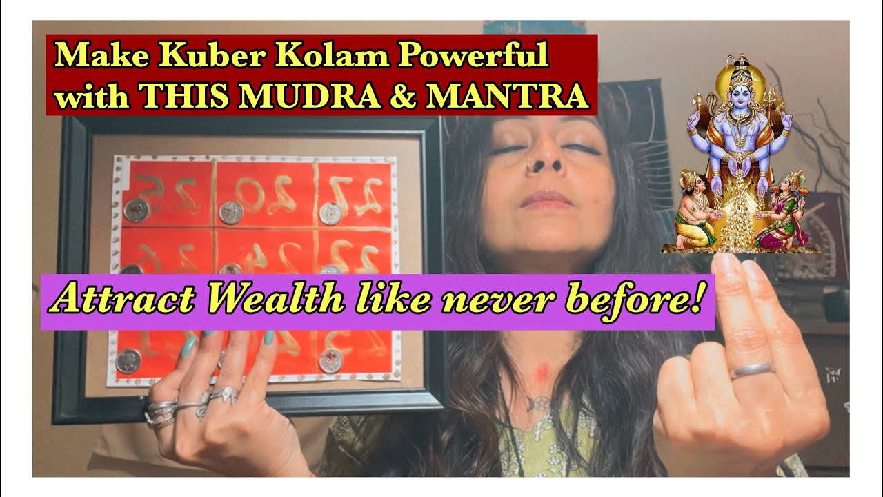 How To Invoke The Power Of Kuber Kolam | A Powerful Hast Mudra 🤲 ...