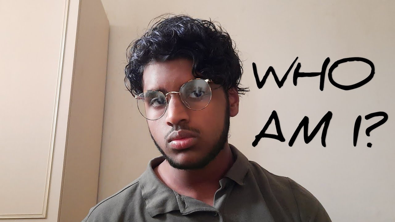 WHO AM I? - YouTube
