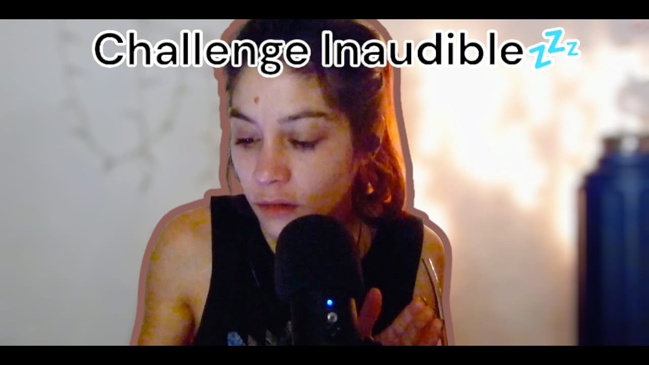 ASMR! CHALLENGE INAUDIBLE 2 - YouTube