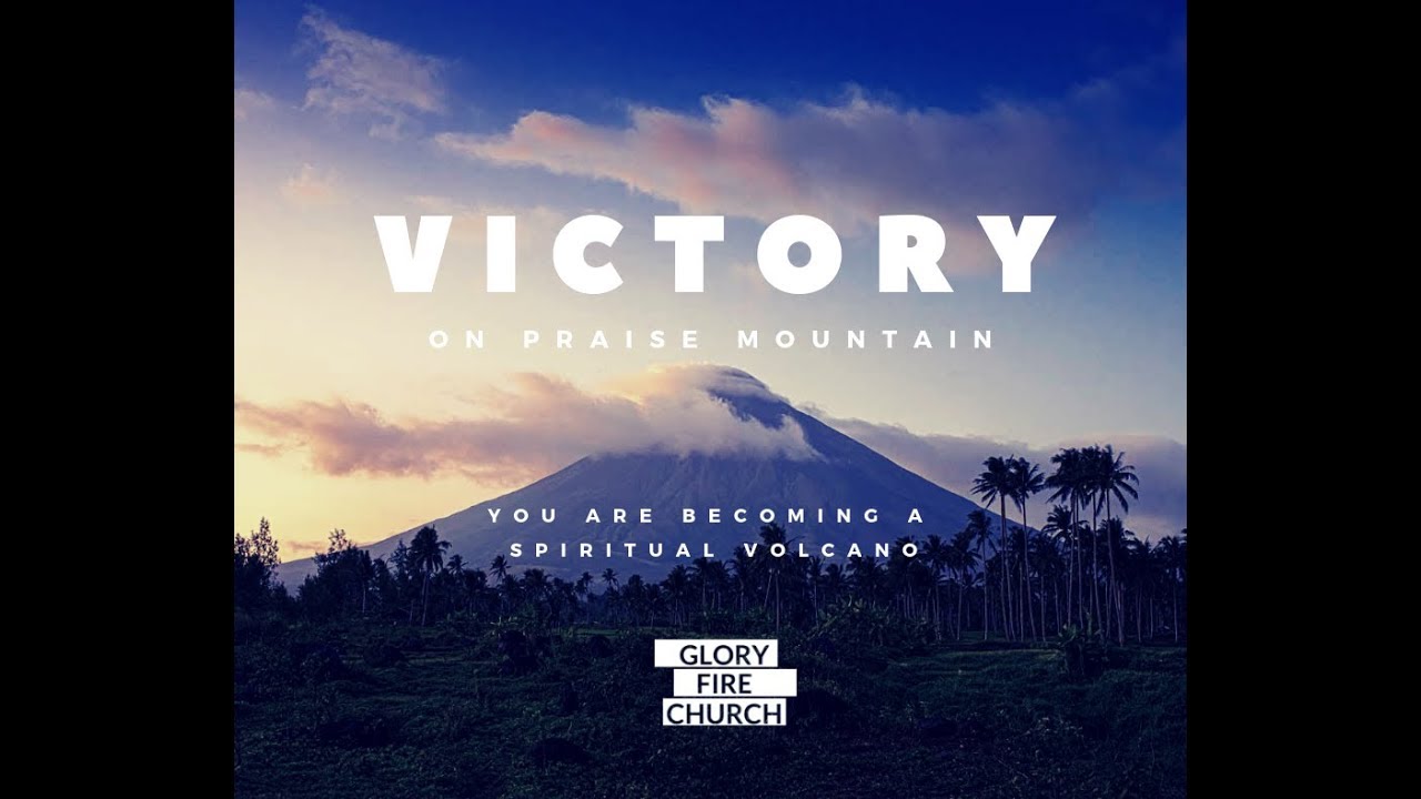 Victory on Praise Mountain End Time Praise - YouTube