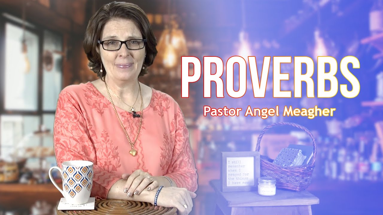 Proverbs Chapter 9 | Pastor Angel Meagher - YouTube