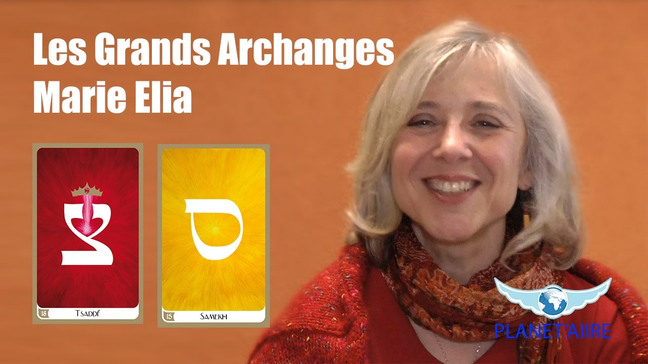 Les grands Archanges - Marie Elia - YouTube