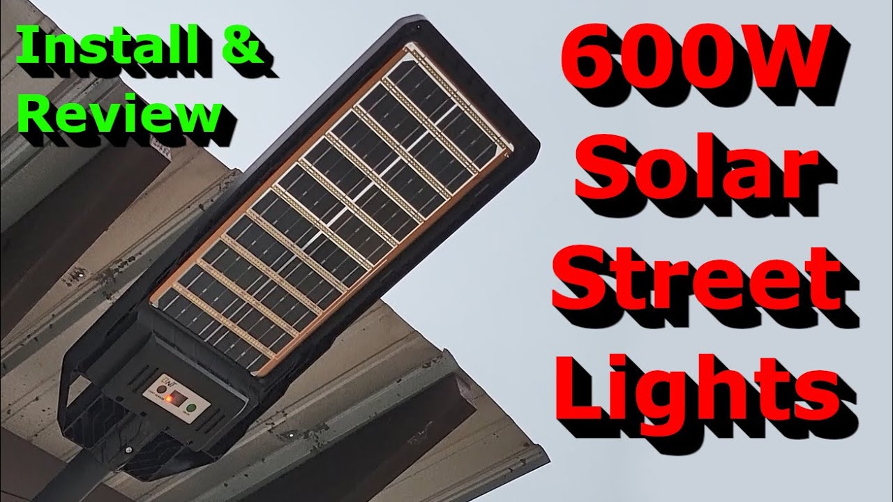600W Solar Street Light - Install & Full Review - Awesome! - YouTube