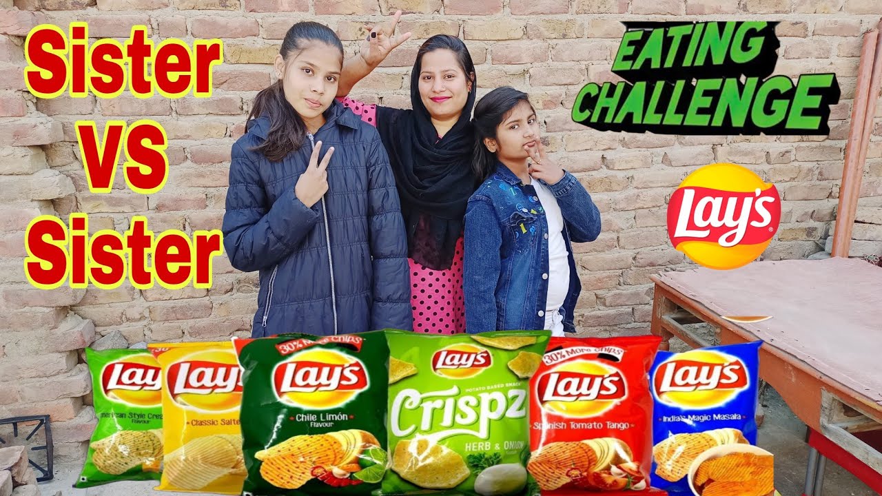 Lay's chips Eating Challenge|Food Eating Competition|Sister VS Sister ...