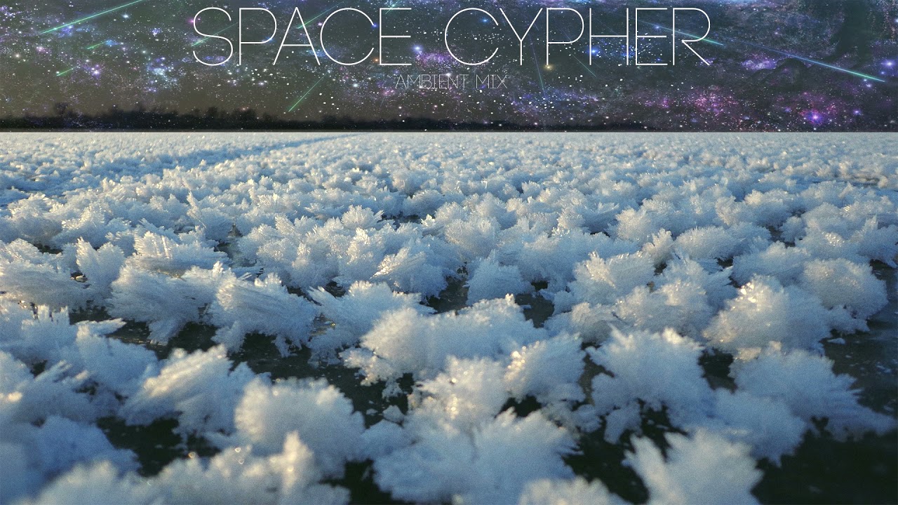 Space Cypher (Ambient Mix) - YouTube