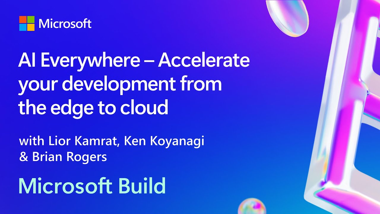 AI Everywhere– accelerate your development from PC to cloud | BRKFP292 - YouTube