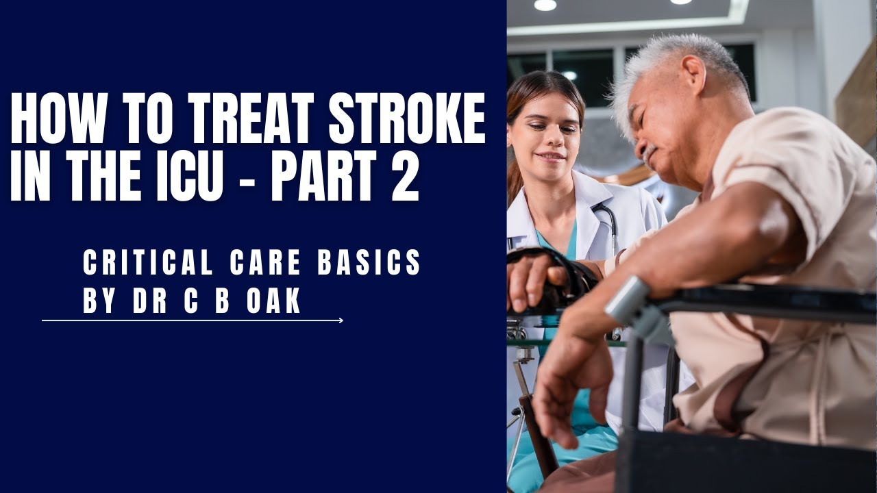 How to treat Stroke in ICU - Part 2 - YouTube